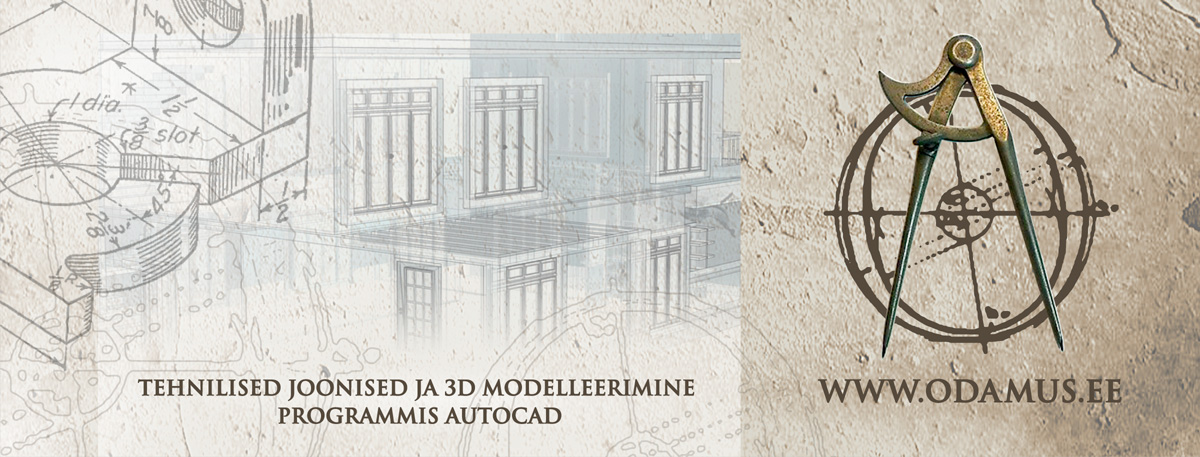 Odamus OÜ - Tehniline joonestamine (AutoCAD)